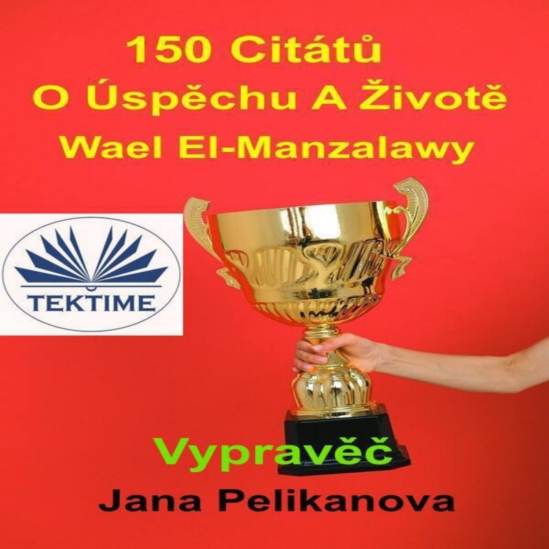 Audiolibri | Audio-eBooks | il Narratore - Wael El-Manzalawy - 150 Citátů O Úspěchu A Životě ...
